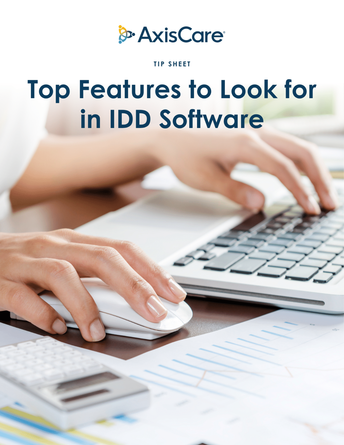 Top Features to Look for in IDD Software | AxisCare