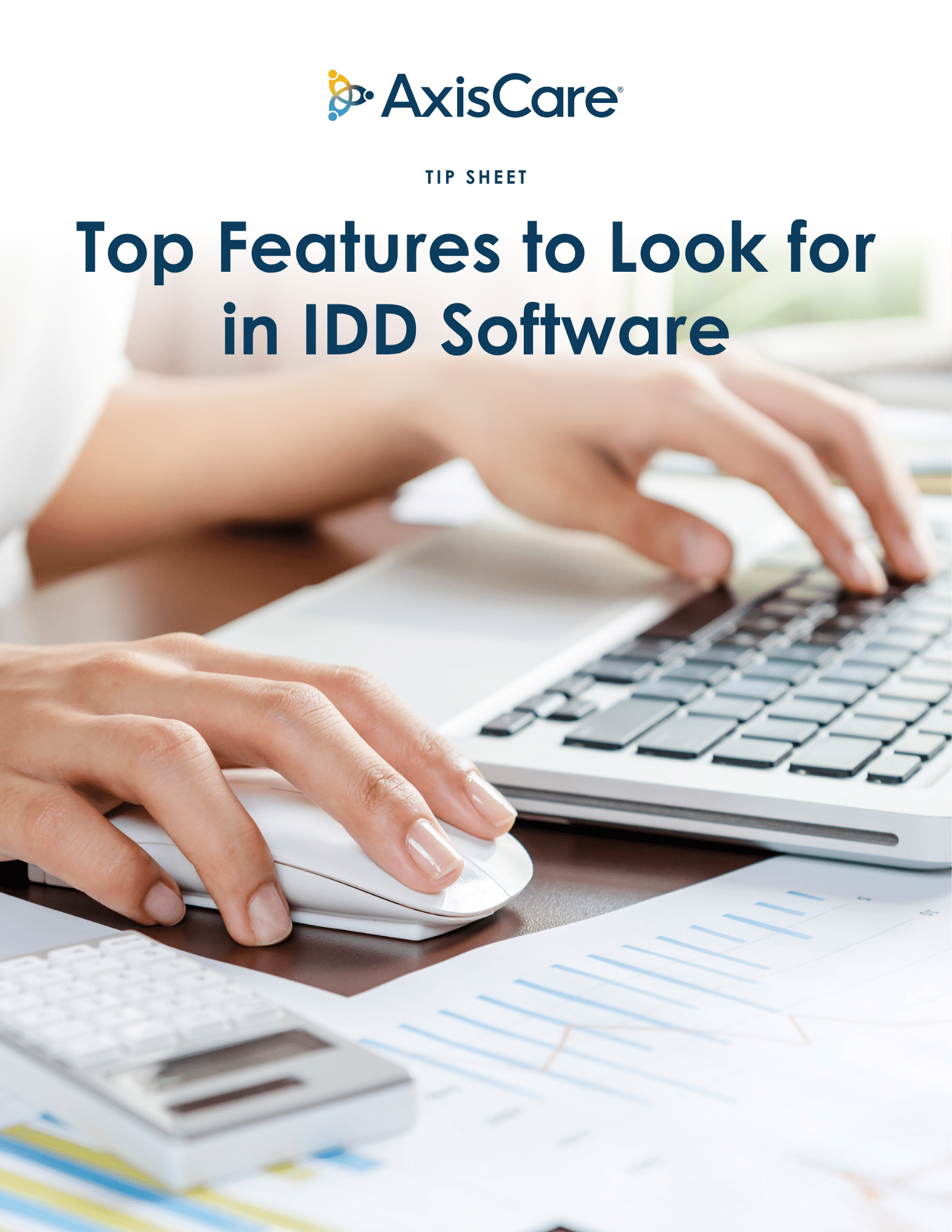 Top Features to Look for in IDD Software | AxisCare
